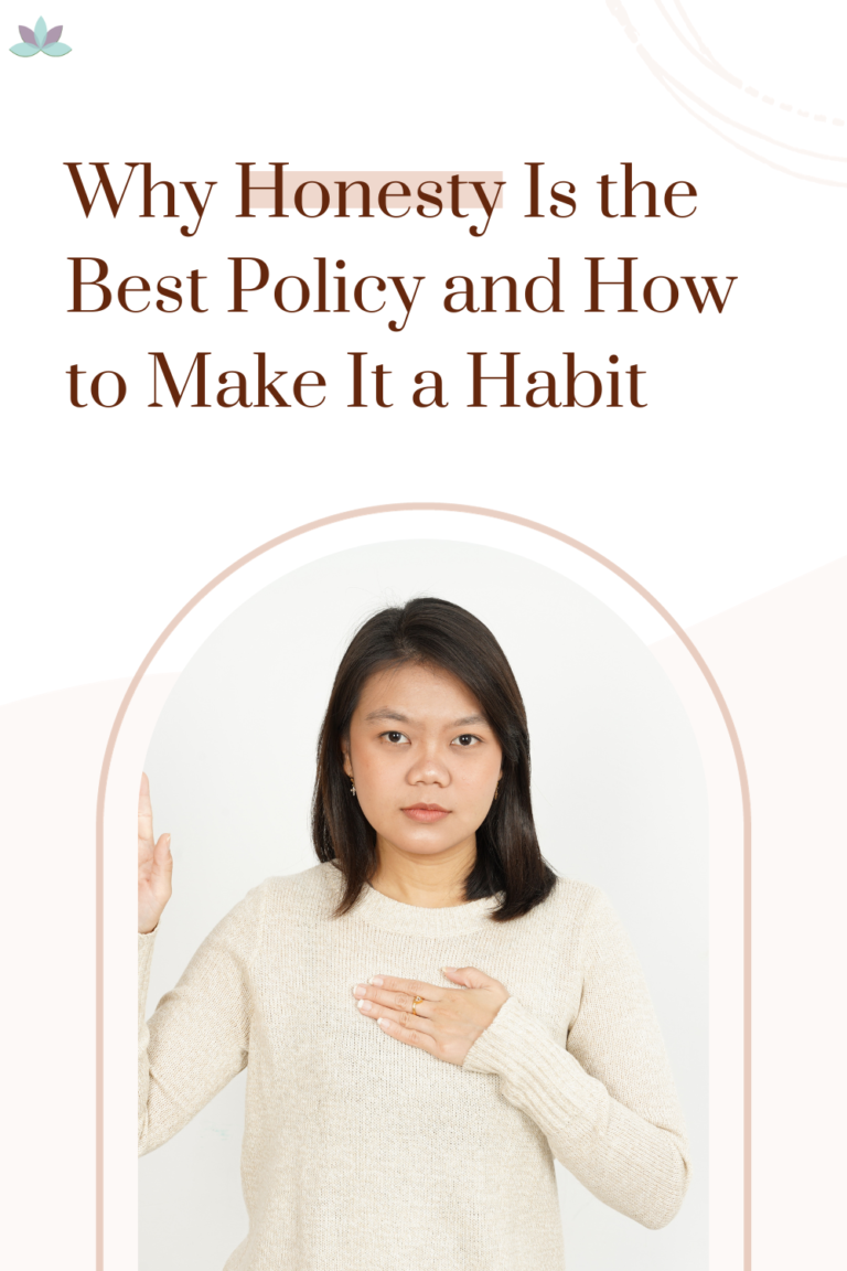 Honesty as Best Policy: Cultivating a Truthful Habit