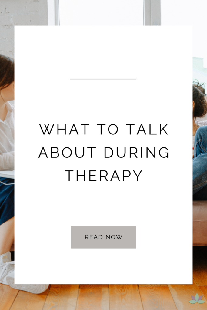 Therapy Discussion Topics - What to Share in Sessions
