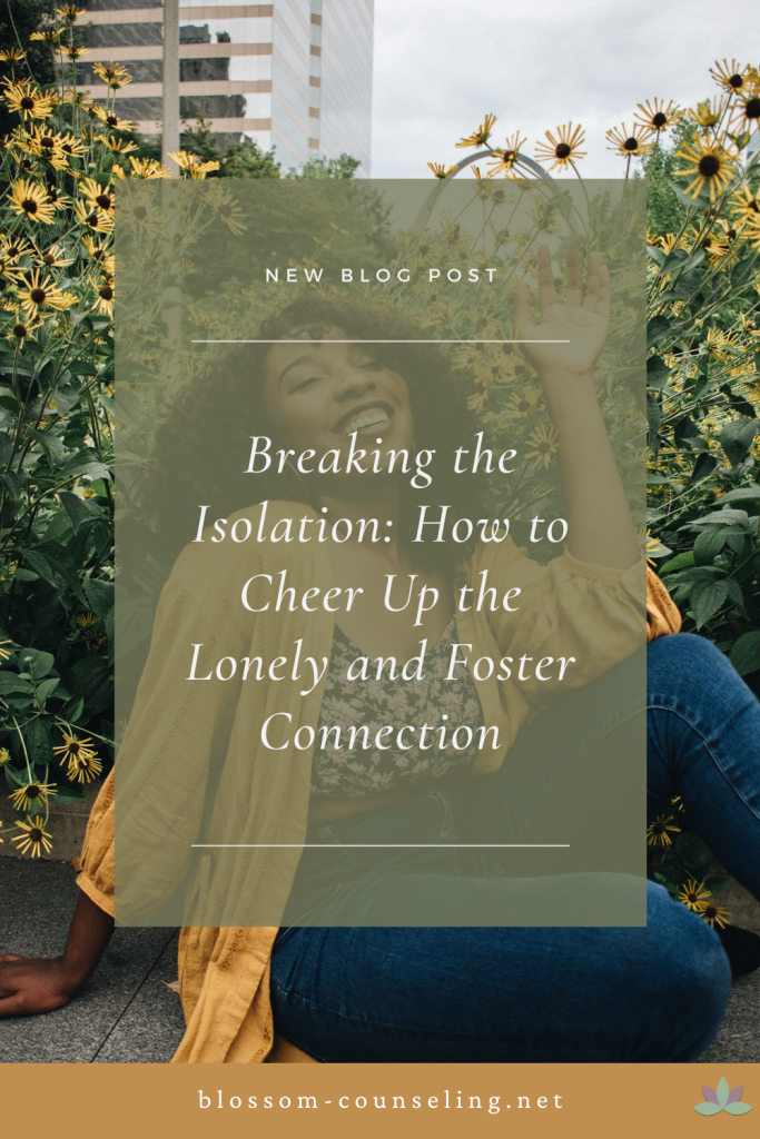Cheer Up the Lonely: Breaking Isolation and Fostering Connection