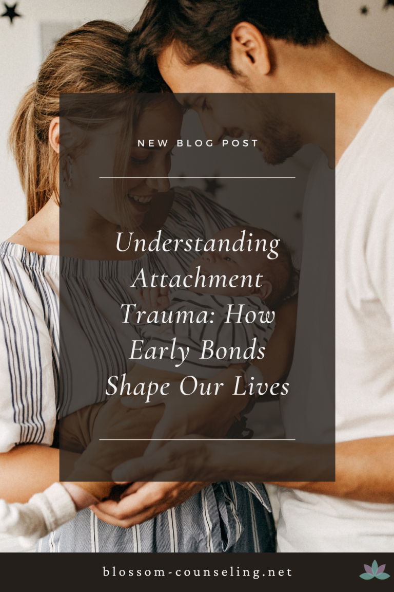 Understanding Attachment Trauma: Early Bonds Shape Lives