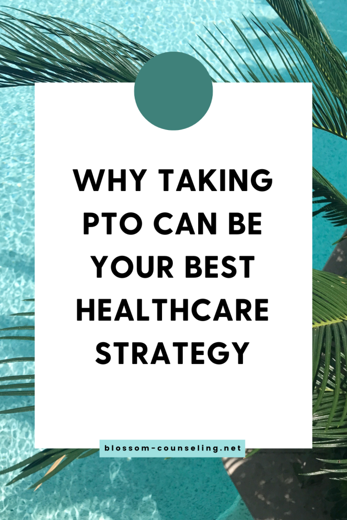 PTO as Healthcare Strategy: Your Best Wellness Move