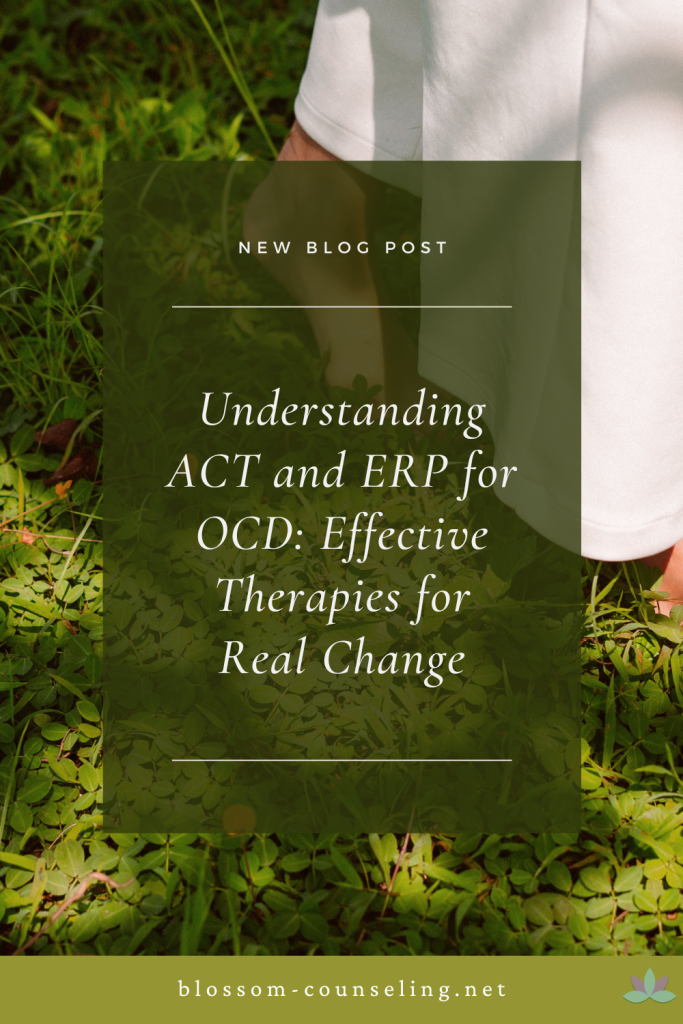 ACT and ERP for OCD: Therapies That Work